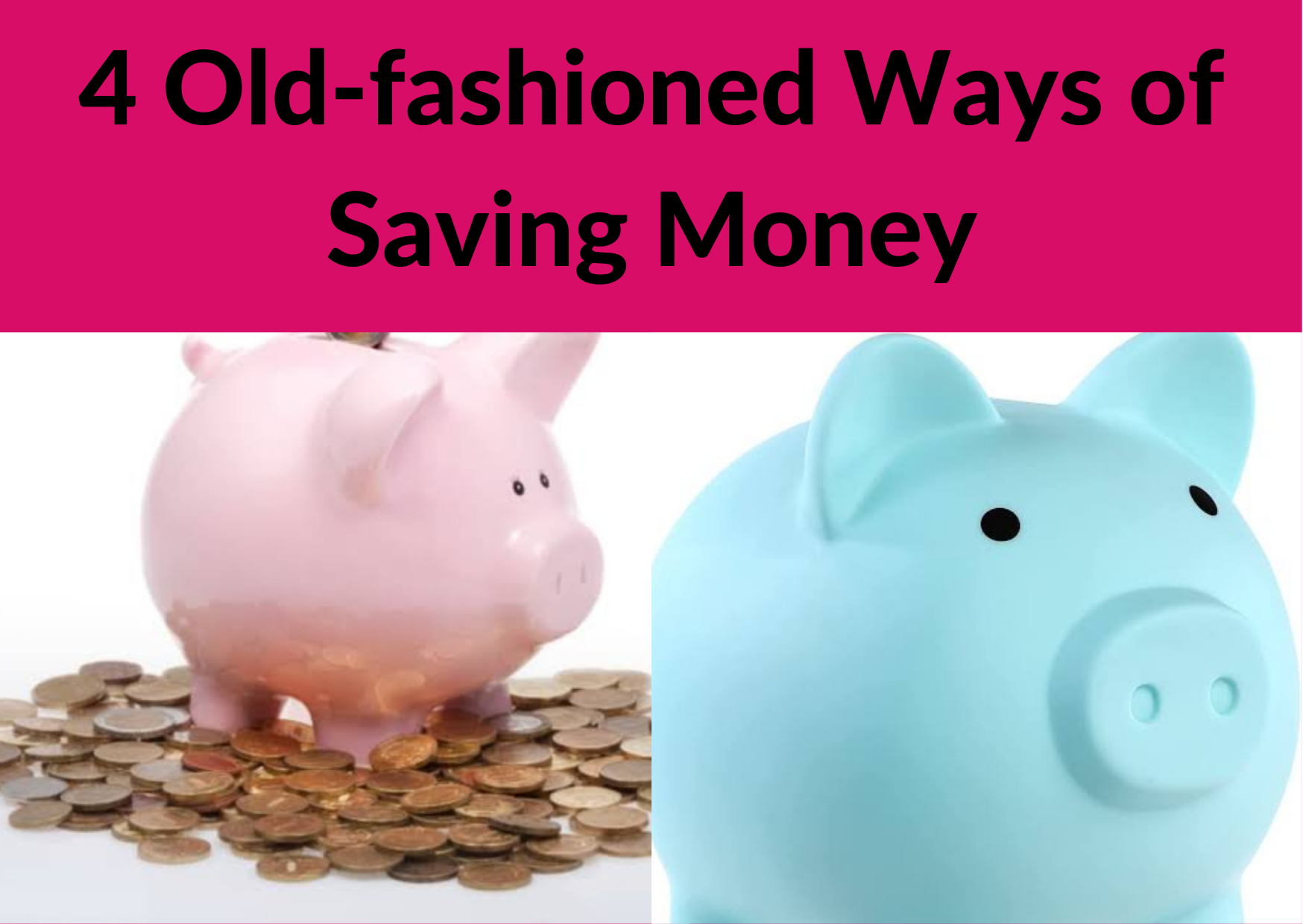 4 Old-fashioned Ways to Save Money - Sallyfavourites
