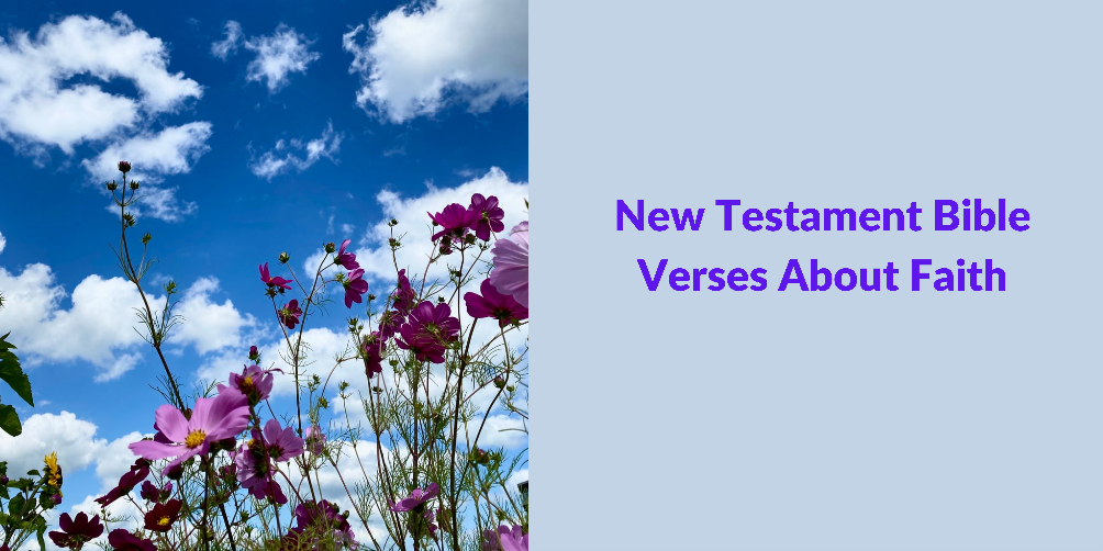 27 Life Changing Bible Verses About Faith - Sallyfavourites